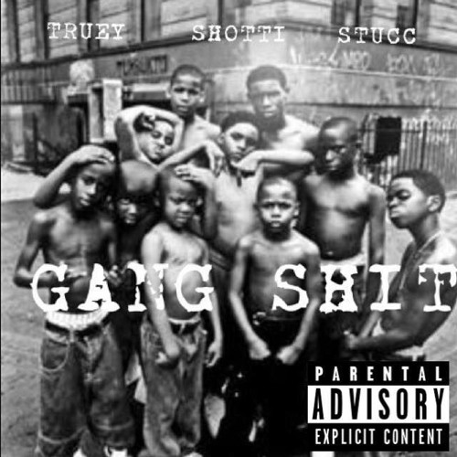 Stream Gang Shit - Truey Ft Shotti Waves x Stucc by Truey Sensei ... Stream Gang Shit - Truey Ft Shotti Waves x Stucc by Truey Sensei ...
