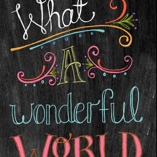 Stream What A Wonderful World Cover By Gayan (Randy) Perera by Gayan ...