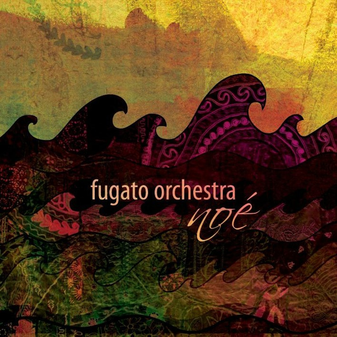 Stream Fugato Orchestra | Listen to NOÉ (studio album 2010) playlist ...