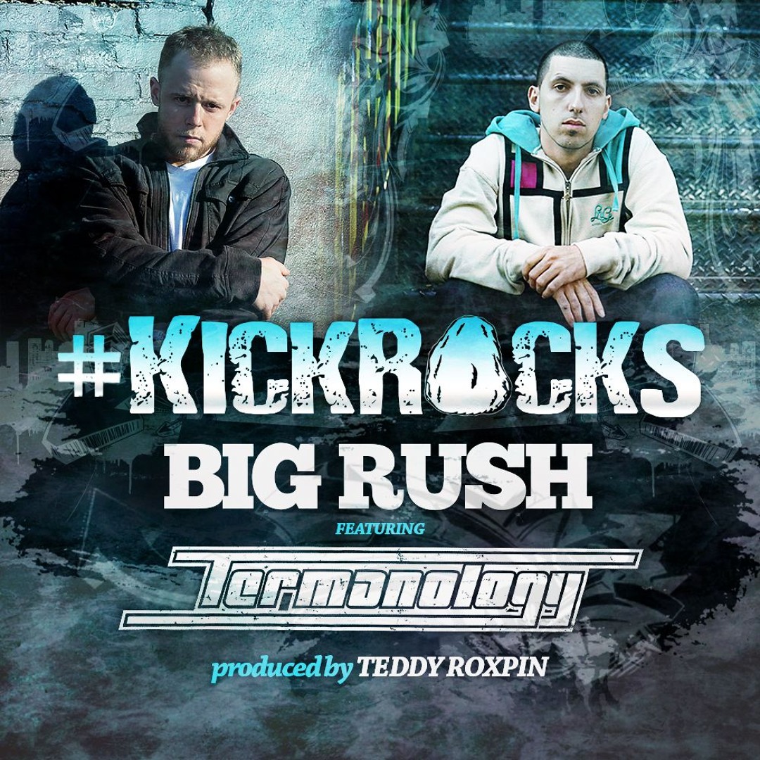 Stream Kick Rocks featuring Termanology by Big Rush | Listen online for ...