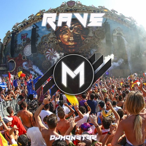 Stream DJMonst3r - Rave (Original Mix) by DJ Monst3r | Listen online ...
