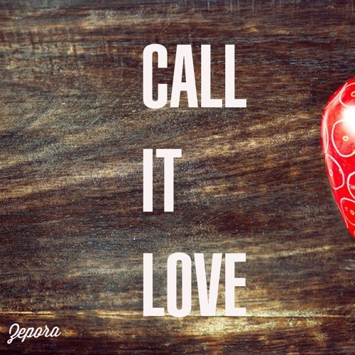 Stream Call It Love - Zepora Dickson by Zepora Dickson | Listen online ...