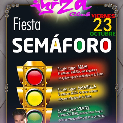 Stream FIESTA SEMAFORO VIERNES 23 DE OCTUBRE by AndresMuñoz | Listen ...