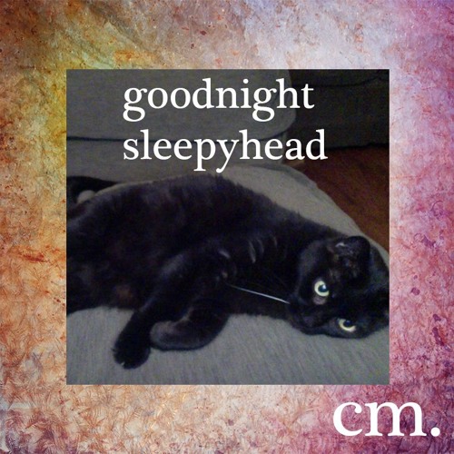 goodnight sleepyhead by colored mind. - Free download on ToneDen