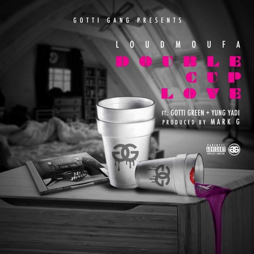 Stream DOUBLE CUP LOVE - FEAT. GOTTI GREEN & YUNG YADI by LoudMoufa ...