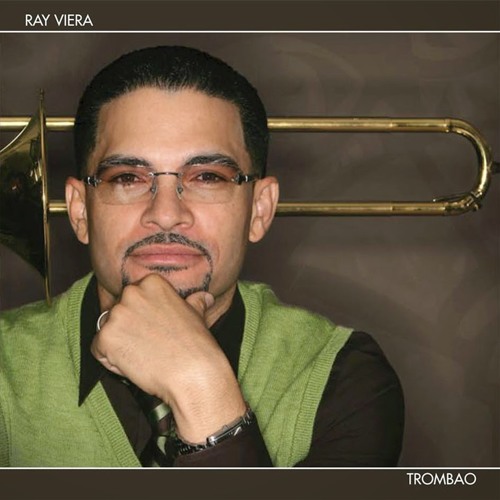 Stream Ray Viera | Listen to Trombao (by Ray Viera) playlist online for ...