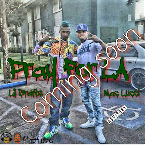 Stream Pray For LA Snippet Mac Lucci & Lil Drawz by Lil Drawz | Listen ...
