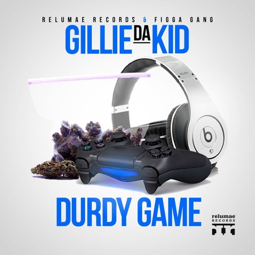 Stream Durdy Game - Gillie Da Kid by GillieDaKid | Listen online for ...