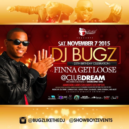 Stream Showboyz Entertainment | Listen to DJBUGZ FINNA GET LOOSE PT.1 ...