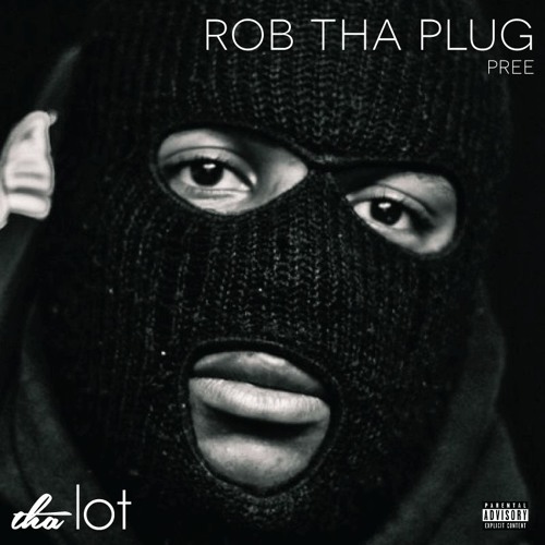 Stream Rob Tha Plug by Preesmusic | Listen online for free on SoundCloud