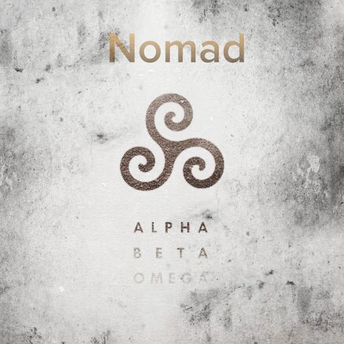 Stream Alpha Beta Omega by Nomad | Listen online for free on SoundCloud