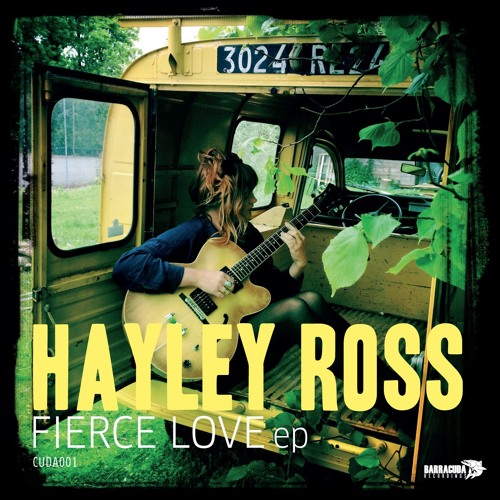 Stream Barracuda Records | Listen to Hayley Ross - Fierce Love ep ...