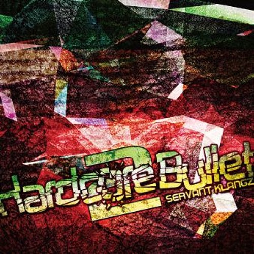 Stream 【M3-2015-秋】Hardcore Bullet 2 Cross Fade 【SK-08】 by MUZIK SERVANT ...