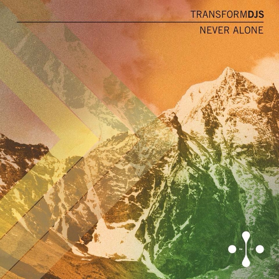 Stream Transform | Listen to Transform DJs - Never Alone (Album ...