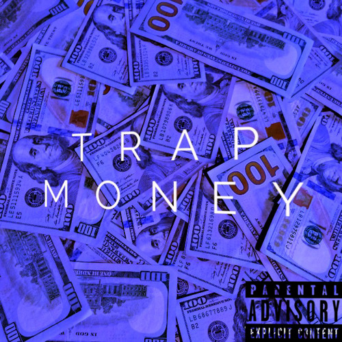 Stream Trap Money by Maui Mac | Listen online for free on SoundCloud