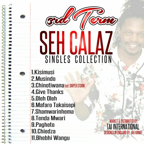 Stream Chillspot Records Presents Seh Calaz 3 rd Term Singles Official Mixtape Dj Fantan n Dj ...