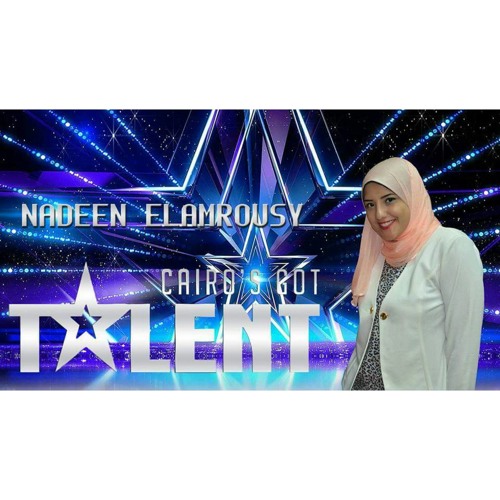 Stream Cairo's Got Talent Semi-finals | امتي هتعرف - Emta Hat3raf (Live) by Nadeen El Amrousy ...