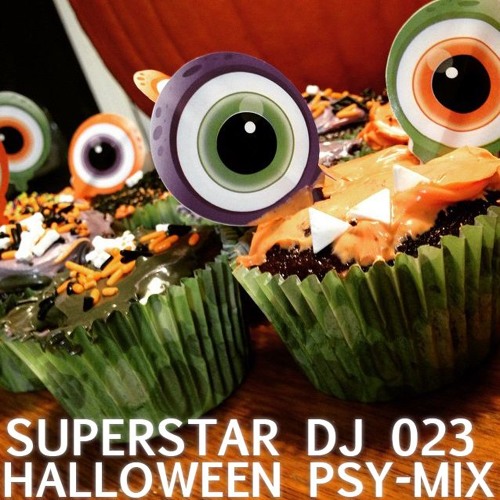 Stream SUPERSTAR DJ 023 SPECIAL HALLOWEEN PSY-MIX by OBIE FERNANDEZ ...