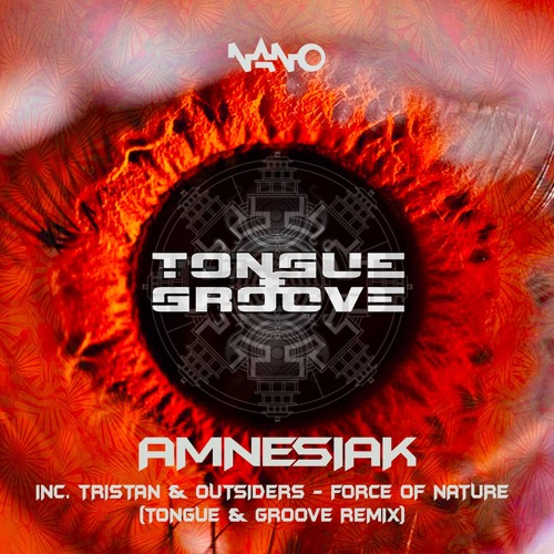 Stream Tristan & Outsiders - Force Of Nature (Tongue & Groove Remix) by ... Stream Tristan & Outsiders - Force Of Nature (Tongue & Groove Remix) by ...