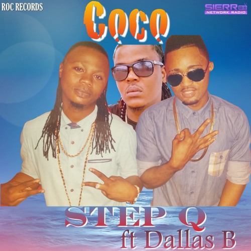 Stream Coco - Step Q ft Dallas B by SN Radio | Listen online for free ...