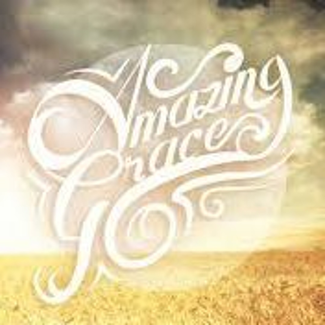 Stream Amazing Grace John Newton, pub.1779- by k!shore | Listen online ...