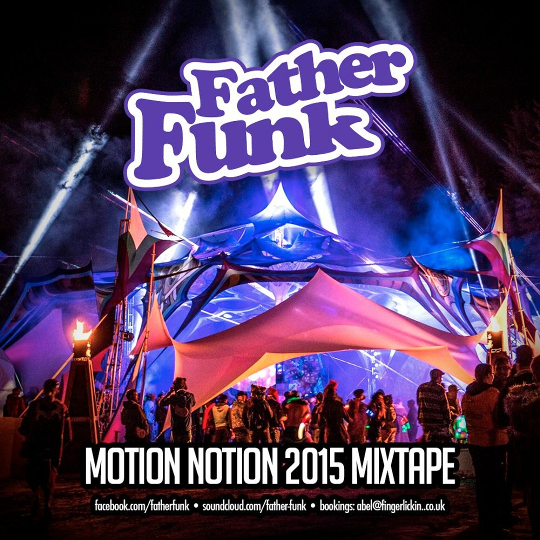 Stream Father Funk - Motion Notion 2015 Mixtape (FREE DOWNLOAD) by ...