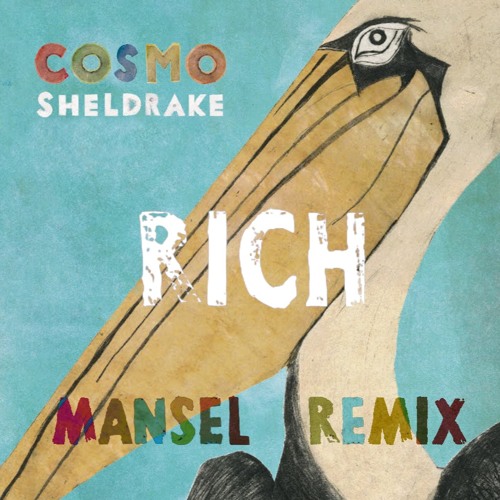 Stream Cosmo Sheldrake - Rich (Mansel Remix) by Mansel | Listen online ...