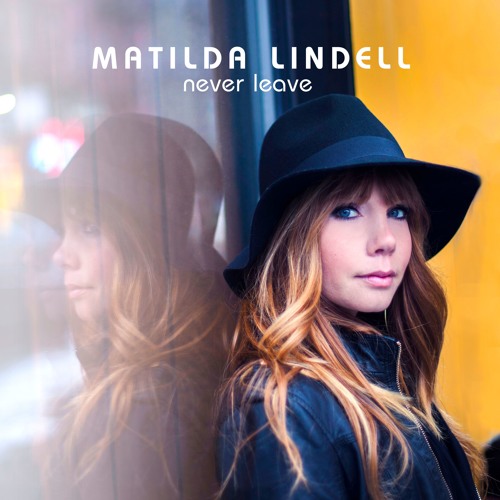Stream Never Leave by Matilda Lindell | Listen online for free on ...