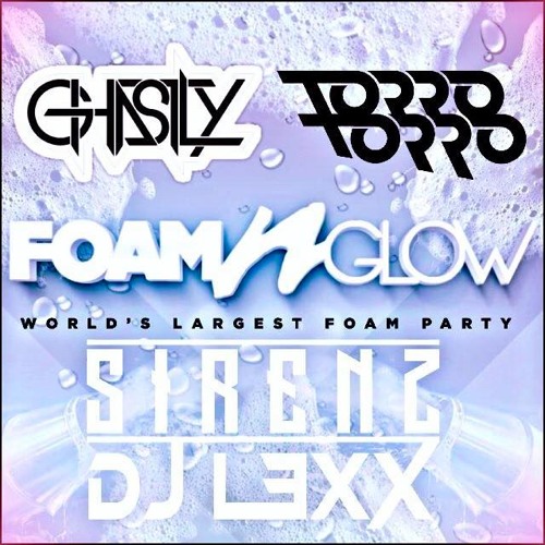 Stream Foam N Glow GHASTLY X Torro Torro DJ Contest Mix - Sirenz X DJ ...