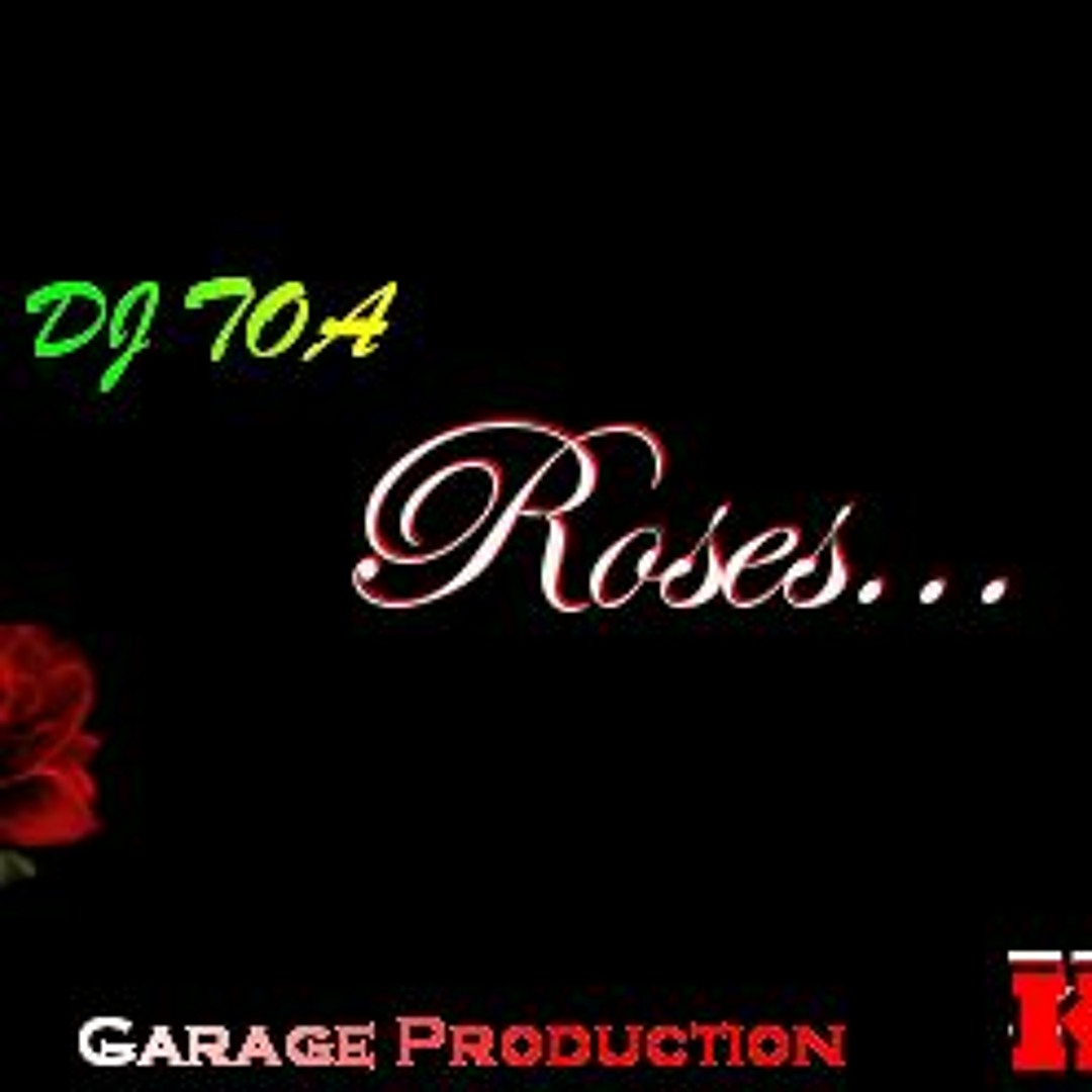 Stream dj toa 2015 - Roses (K'Nova) Beat Mix by dj toa GARAGE ...