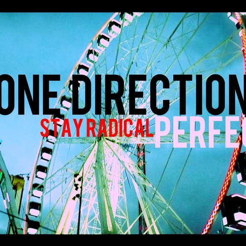 Stream One Direction - Perfect (Stay Radical Cover) by Stay Radical ...