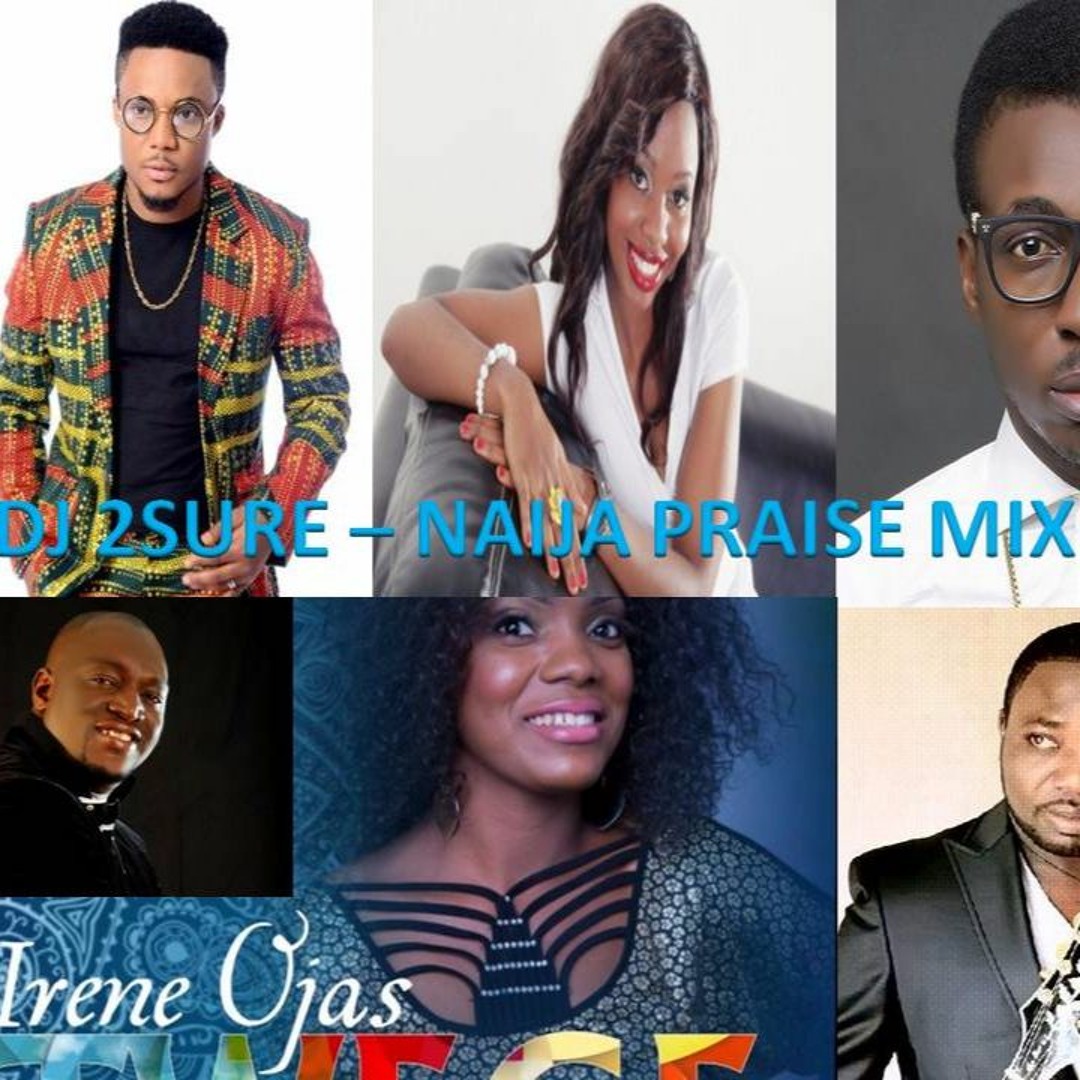 Stream NAIJA GOSPEL PRAISE MIX 2015 by DJ 2SURE | Listen online for ...