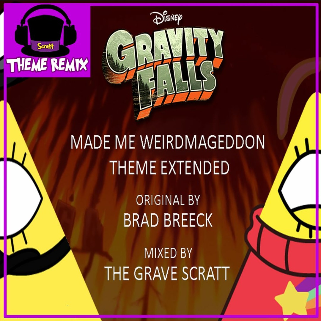 Stream Gravity Falls Weirdmageddon Opening Theme Extended Remix By