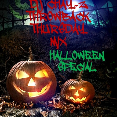 Stream Throwback Thursday Halloween Special Mix by DJ CHAY-Z | Listen ...