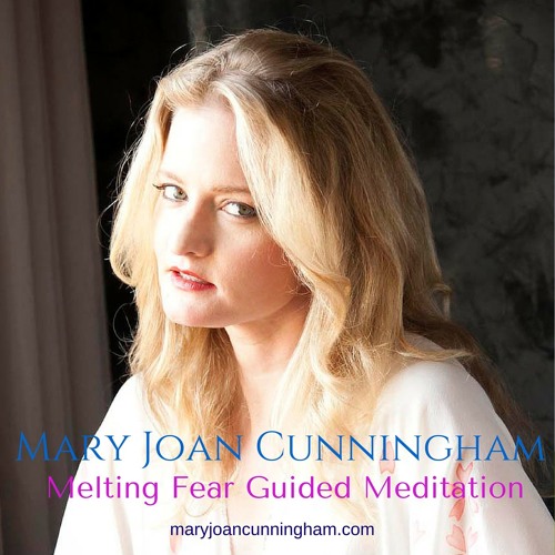 Stream Guided Meditation: Melting Fear Chakra Meditation by Mary Joan Cunningham | Listen online ...