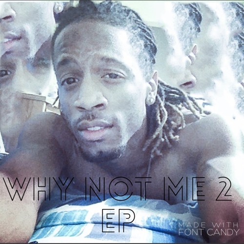 Stream Junior Ryheem | Listen to Why Not Me 2 EP playlist online for ...