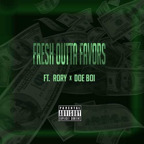 Stream Fresh Outta Favors ft Rory (Banun) x Doe Boi by Dlux | Listen ...