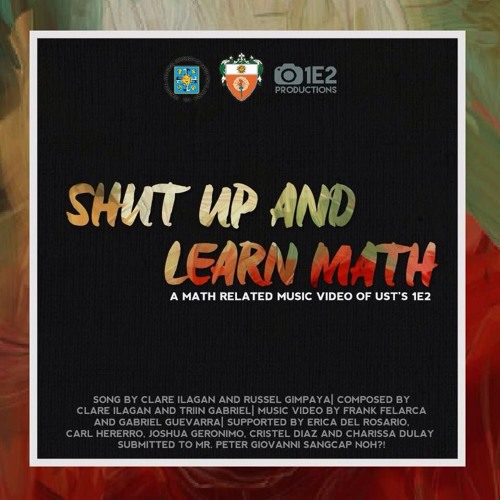 Stream Shut Up and Learn Math by Russel Gimpaya and Clare Ilagan by ...