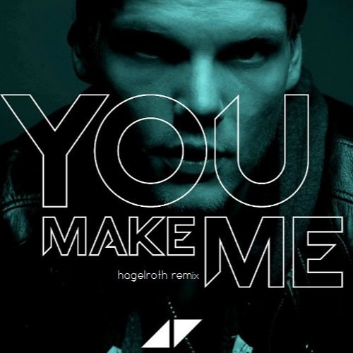 You Make Me Avicii Tumblr