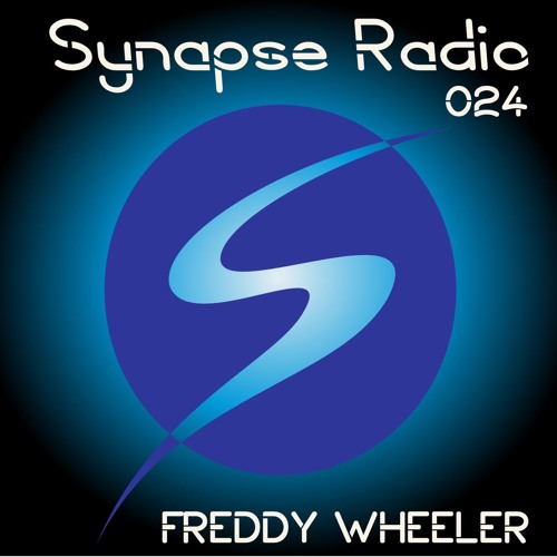Stream Synapse Radio Episode 024 (Freddy Wheeler) by Synapse Radio Show ...