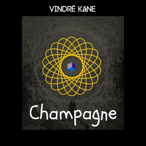 Stream 2. Vindre Kane - Champagne (Prod. aK) by Vindré Kāne | Listen ...