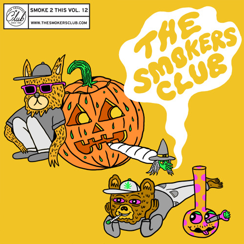 Stream The Smokers Club - "Smoke 2 This" Vol. 12 by The Smokers Club ...