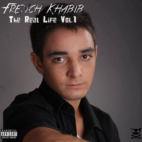 Stream French Khabib | Listen to The Real Life - Vol. 1 playlist online ...