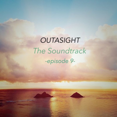 Listen to playlists featuring *Podcast* Outasight - The Soundtrack ...