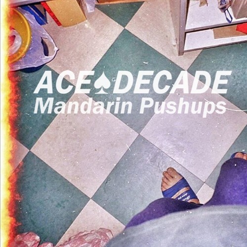 Stream Mandarin Pushups by ACE DECADE | Listen online for free on ...