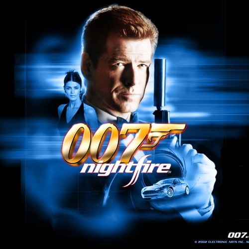 Stream James Bond 007 NightFire - Theme Song (Full) by The Unknown ...
