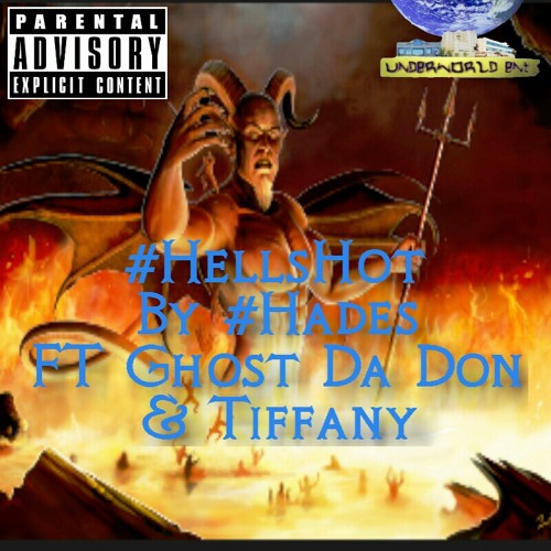 Stream #HellsHot By #Hades FT Ghost Da Don & Tiffany by hadesuent ...