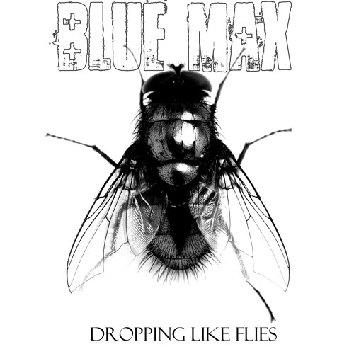 Stream Blue Max - Dropping Like Flies by Blue Max LA | Listen online ...