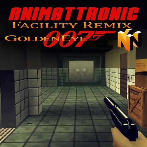 Stream Goldeneye 64 Facility Remix By Animattronic Listen Online