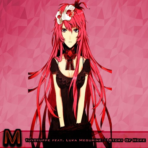 Stream 【Vocaloid Nightcore】- Yuyoyuppe feat.Luka Megurine - Story Of ...